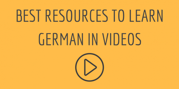 Best Resources to Learn German in Videos – My Daily German