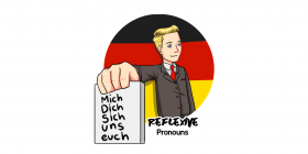 German Reflexive Pronouns: A Quick Guide to What They Are and How to ...